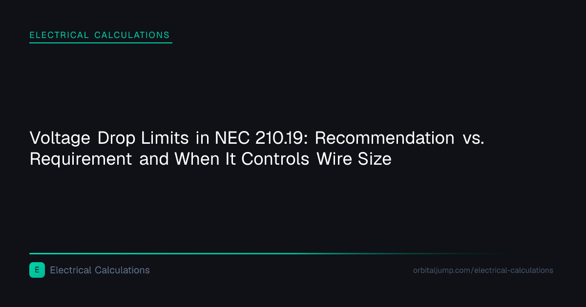 Voltage Drop Limits in NEC 210.19: Recommendation vs. Requirement and ...